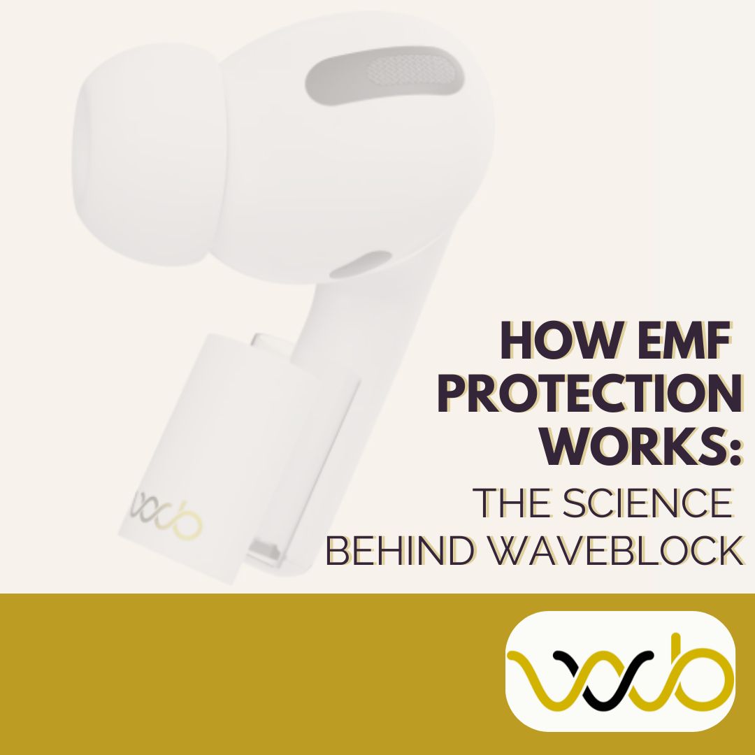 How EMF Protection Stickers Work: The Science Behind WaveBlock®